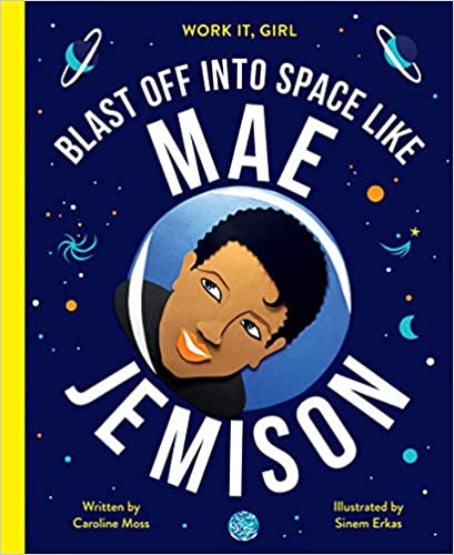DREAM BIG Little Leader: Who is Mae Jemison? – Words from a Black Woman